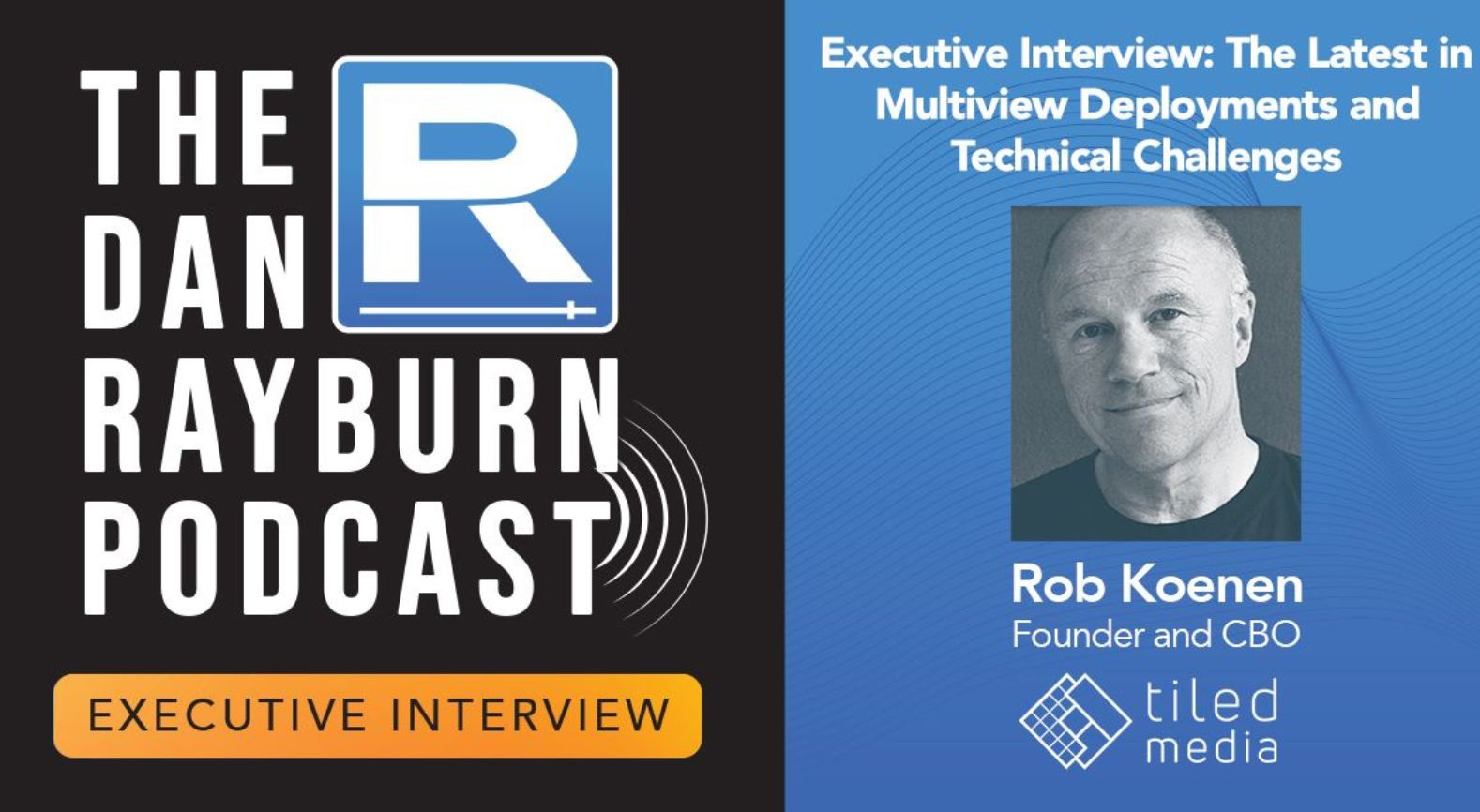 Dan Rayburn Interviews Rob Koenen on Multiview - Tiledmedia